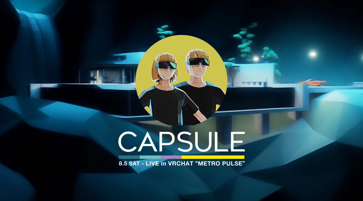 CAPSULE to Share Latest Work in a New VR World, Announce Upcoming ...